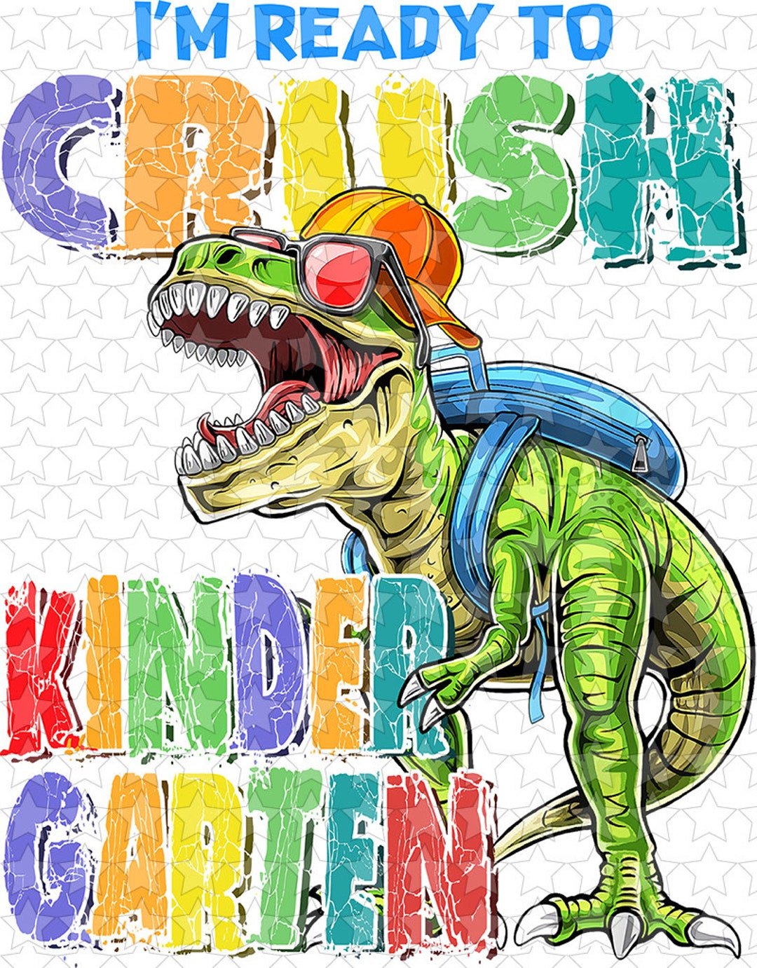 DTF TRANSFER 1128018 Ready to Crush Kindergarten T-rex - Etsy