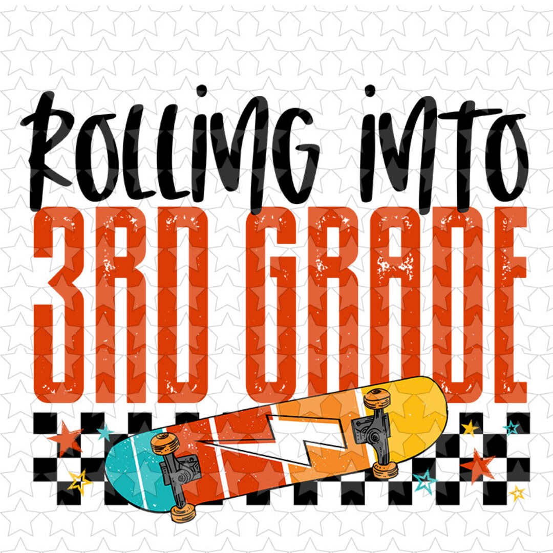 DTF TRANSFER 1133142 Rolling Into 3rd Grade Skateboard - Etsy