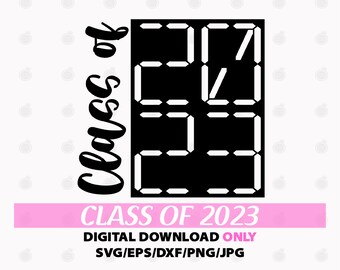 Senior 23 Svg Class of 2023 Svg Dxf Png and Two Printable - Etsy