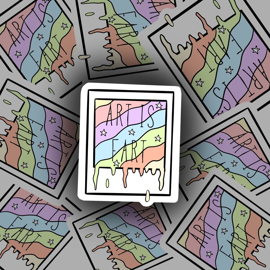 Art is Fart Sticker, Stickers for Laptop, Stickers for Hydroflask ...