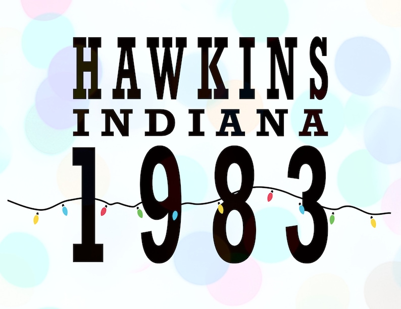 Stranger Things Hawkins Indiana 1983 Sign Instant Digital | Etsy