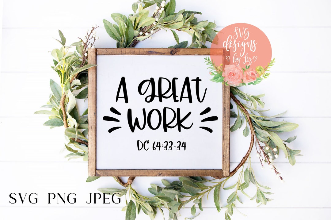 LDS Svg Files, A Great Work, Youth LDS Svg Designs, Christian Svg Files ...