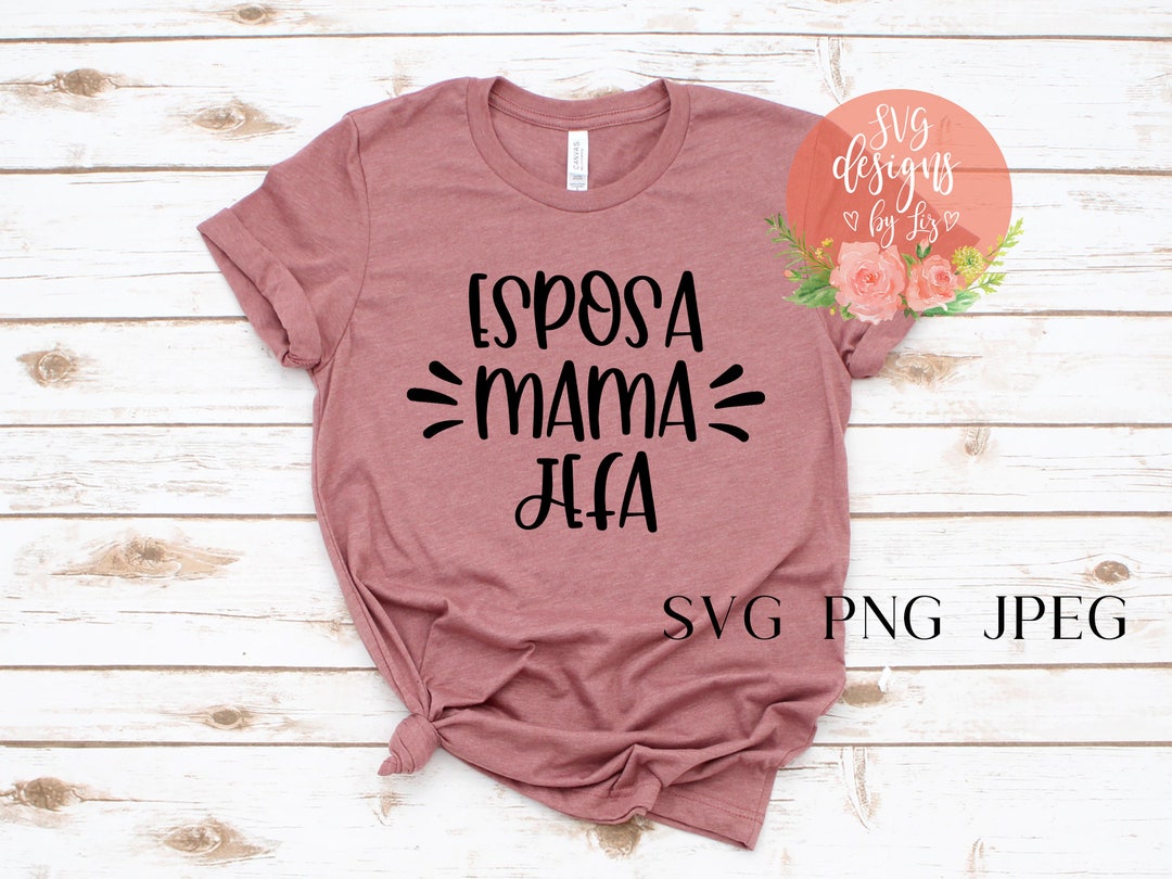 Spanish Mom Mama Svg File, Spanish Svg Cut Vector Files for Cricut and ...