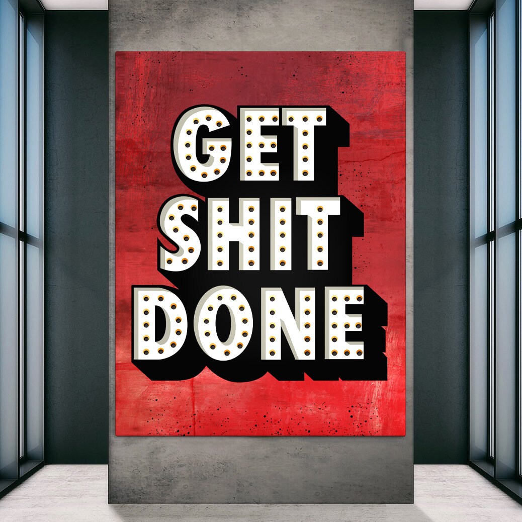 Get Shit Done Canvas Art Printable Wall Art Large Wall - Etsy