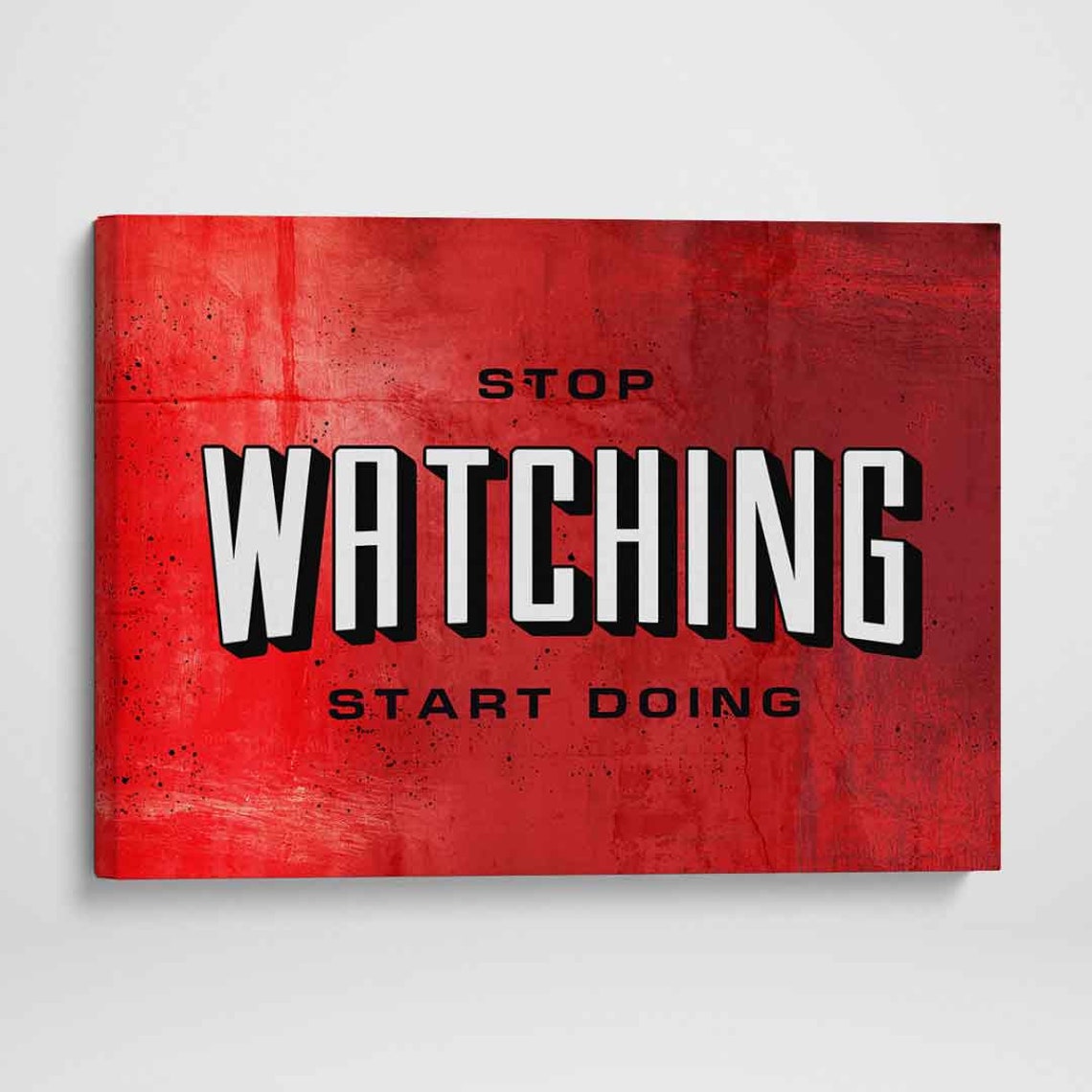 Stop Watching Start Doing X Canvas Art Printable Wall Art | Etsy