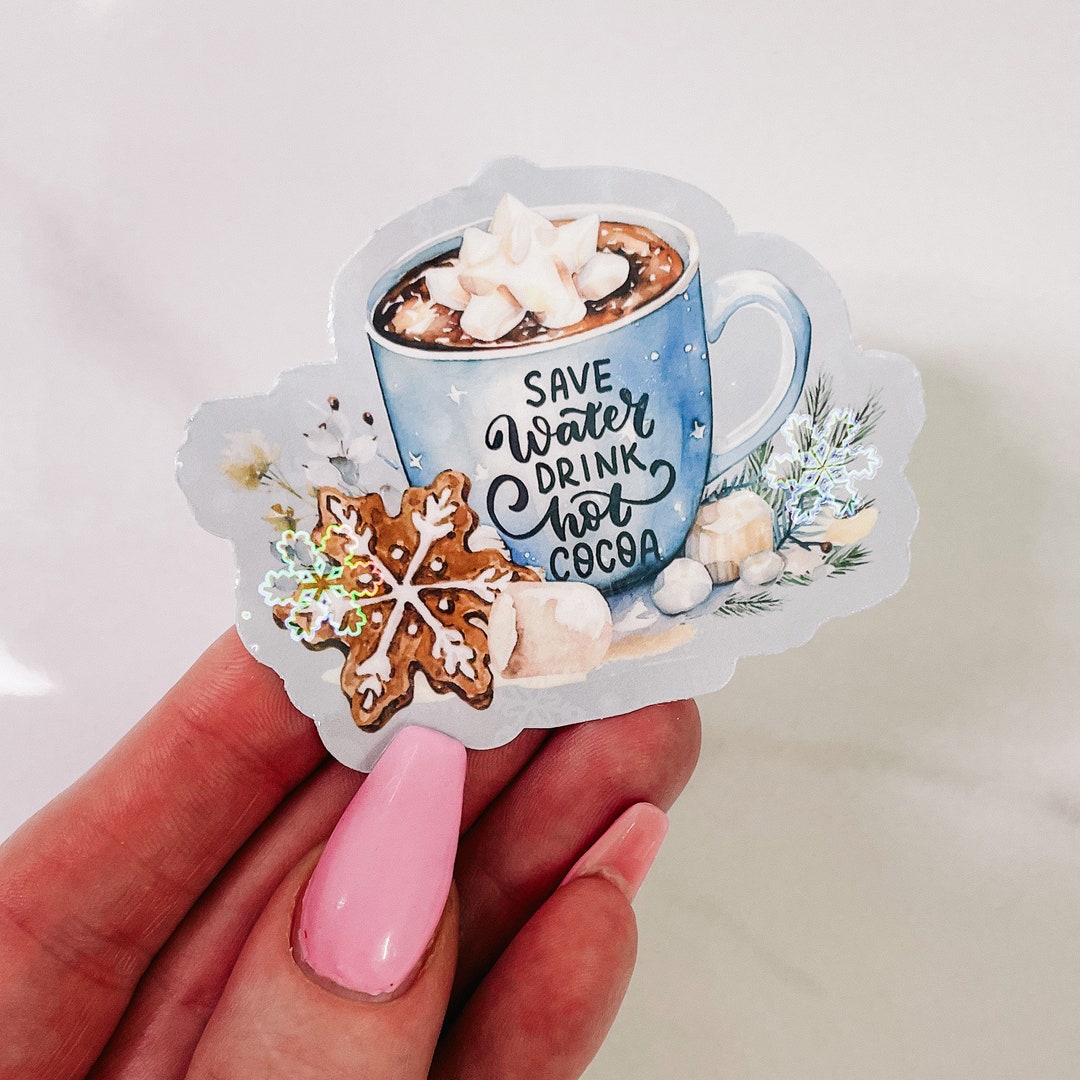 DIE CUT STICKER Save Water Cocoa Planner Sticker Matte Winter Freshness ...