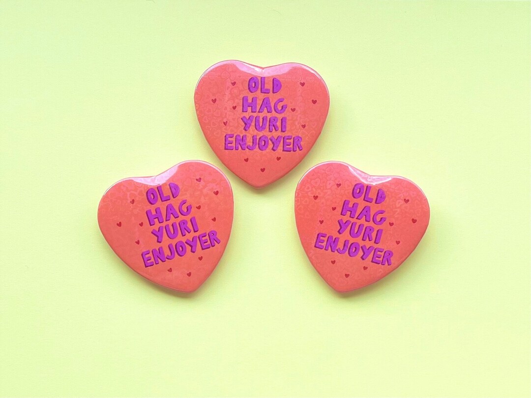 Old Hag Yuri Enjoyer , Holographic Heart Shaped Badge - Etsy