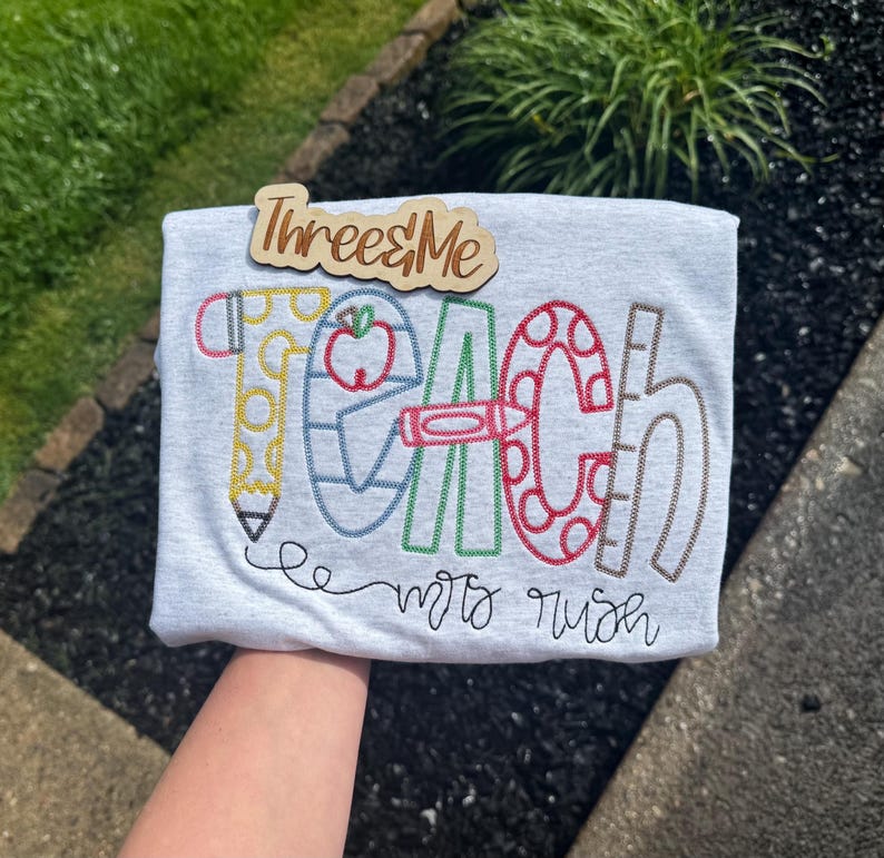 Embroidered Teach Teacher Customized Tshirt or Sweatshirt - Etsy