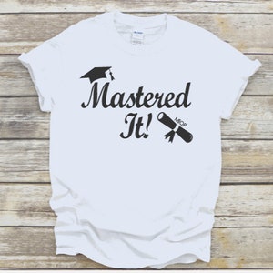 Master Degree T Shirts, Graduation T Shirts, Mastered It, Masters ...