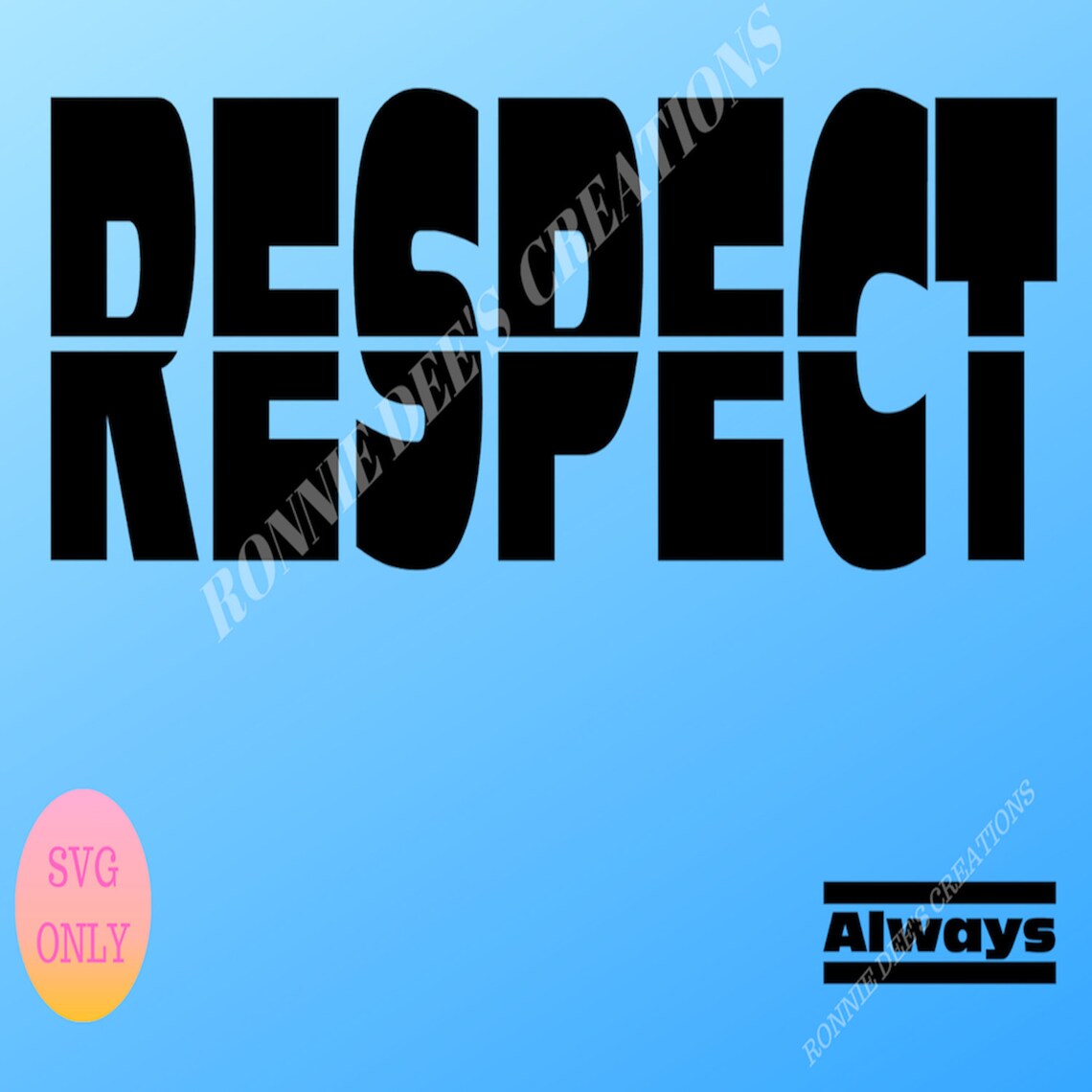 Respect Always SVG File for Cricut. - Etsy