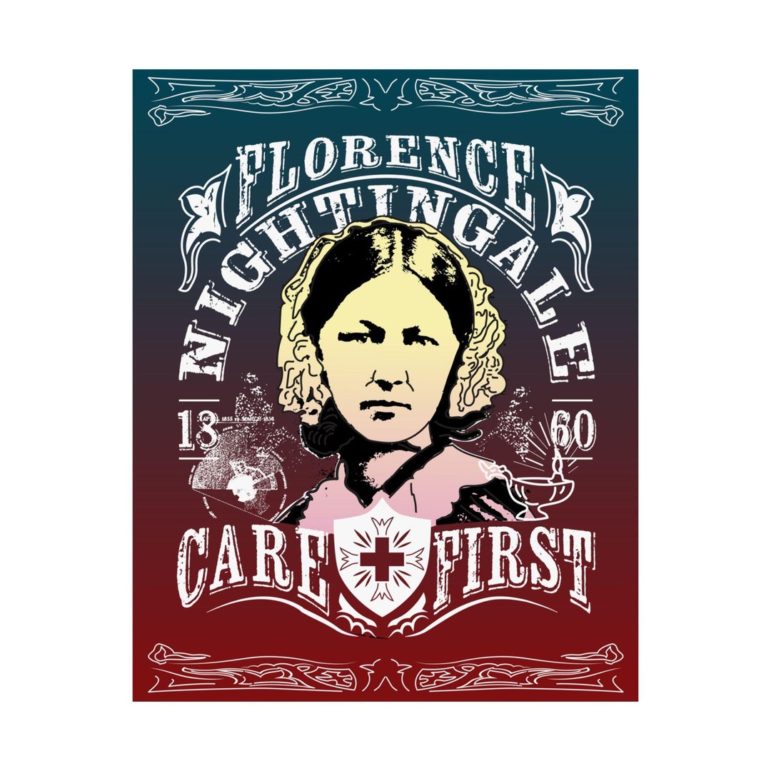 Florence Nightingale Care First Premium Wall Art Print, Her Gift - Etsy