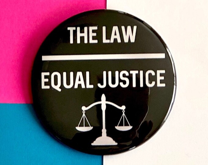 Equal Justice Under the Law Button, Equal Justice Pin, Scales of ...