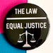 Equal Justice Under the Law Button, Equal Justice Pin, Scales of ...