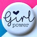 Girl Power Button, 2.25 Inch Button, Girl Power Pin, - Etsy