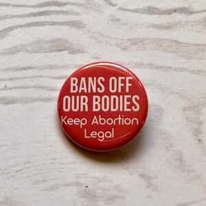 Pro Choice Buttons, Pro Choice 1.25 Inch Button Set, Abortion is ...
