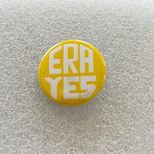 ERA YES Button, Equal Rights Amendment Button, or Button Set, 1.25 Inch ...