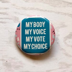 Pro Choice Buttons, Pro Choice 1.25 Inch Button Set, Abortion is ...