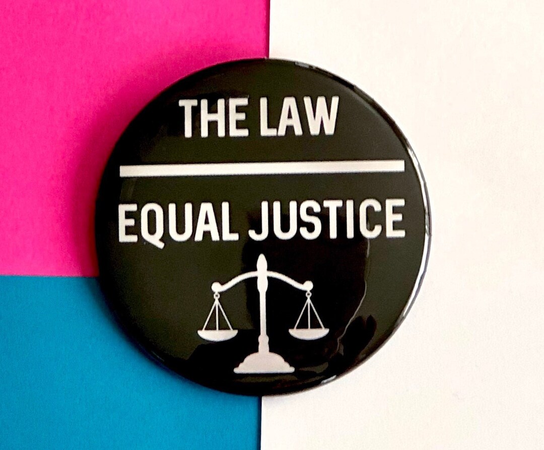 Equal Justice Under the Law Button, Equal Justice Pin, Scales of ...