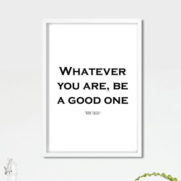 Whatever You Are Be a Good One - Etsy