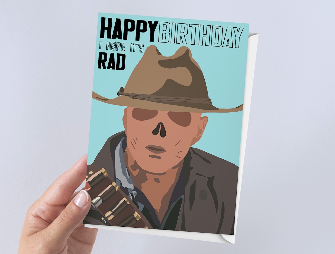 Fallout Birthday Card the Ghoul Fallout Happy Birthday I Hope Its Rad ...