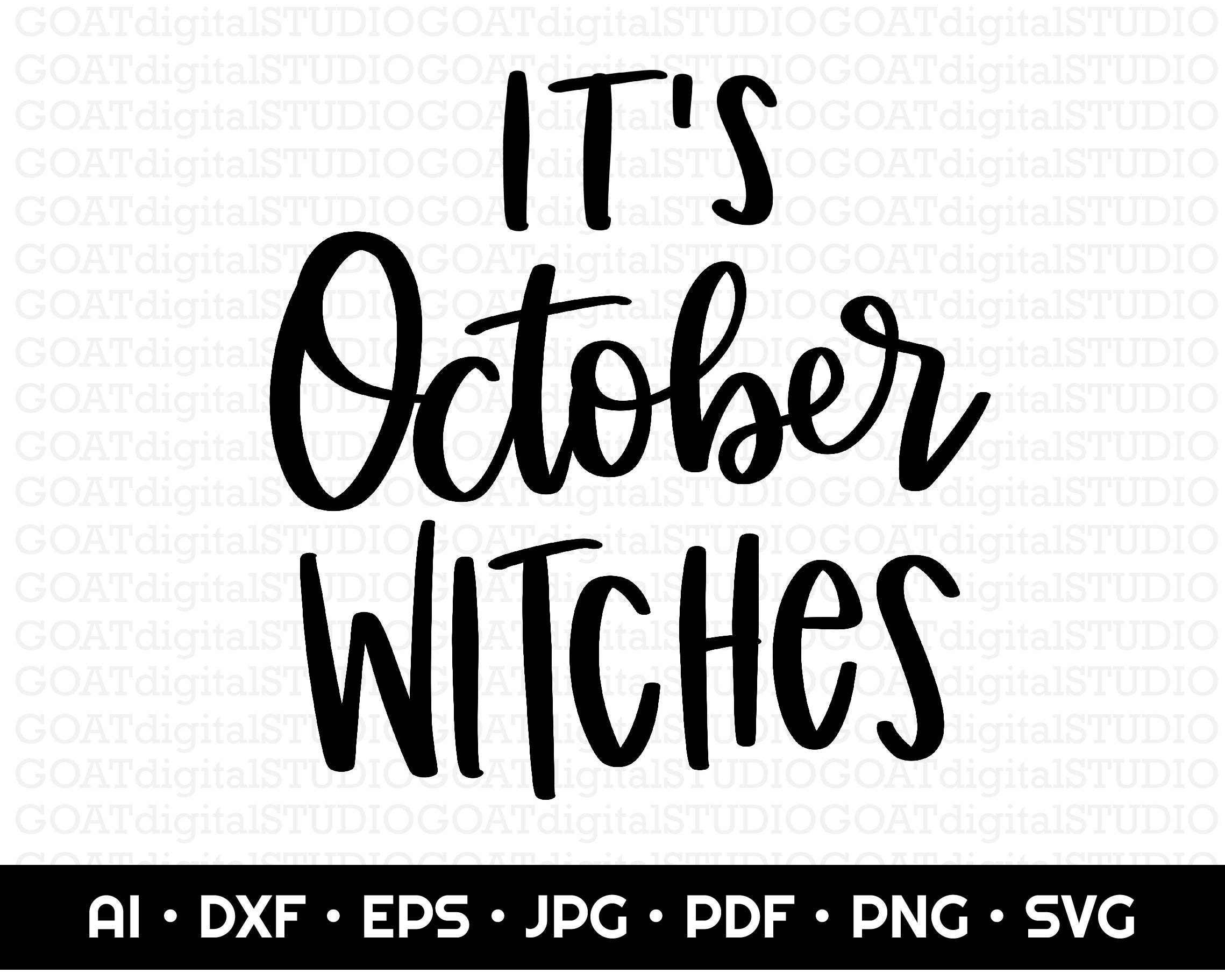 October Witches SVG, Halloween SVG, Witch Svg, Ghost, Witch Shirt SVG ...