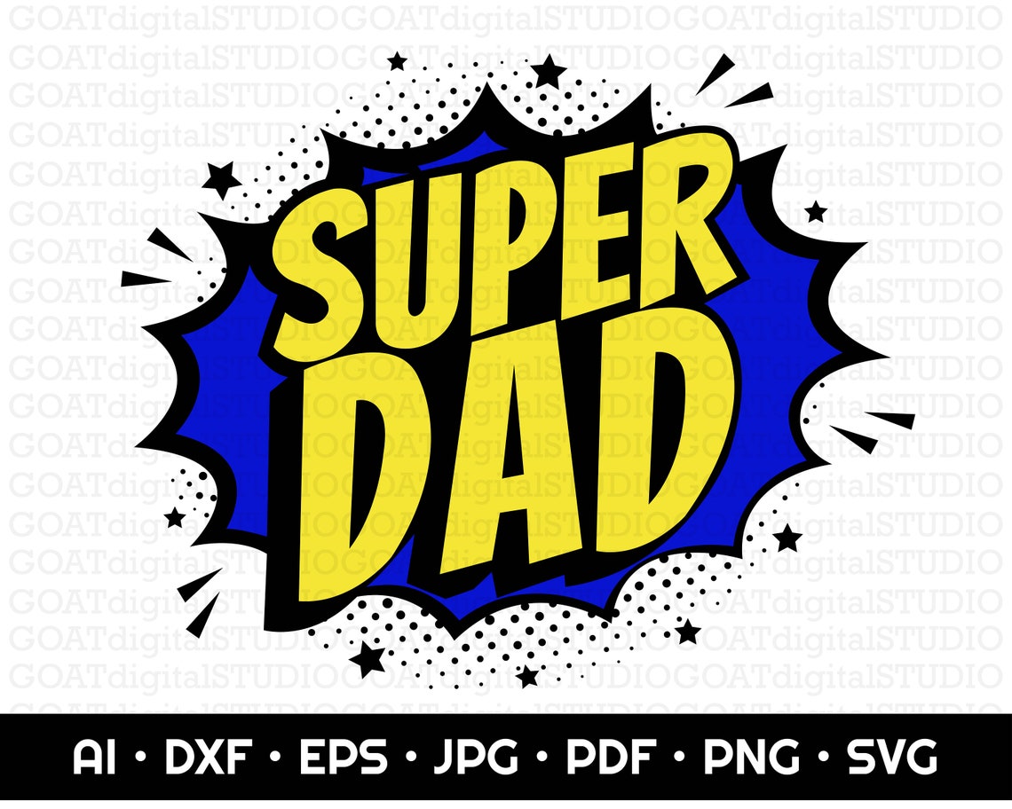Super Dad SVG, Father SVG, Super Dad Svg, Super Dad Shirt Svg, Dad Life ...