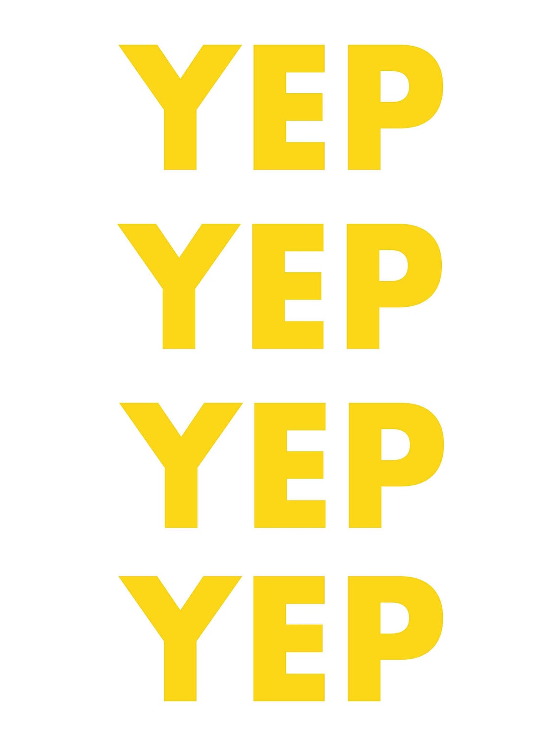 Yep Yep Yep Yep Archival Art Print - Etsy