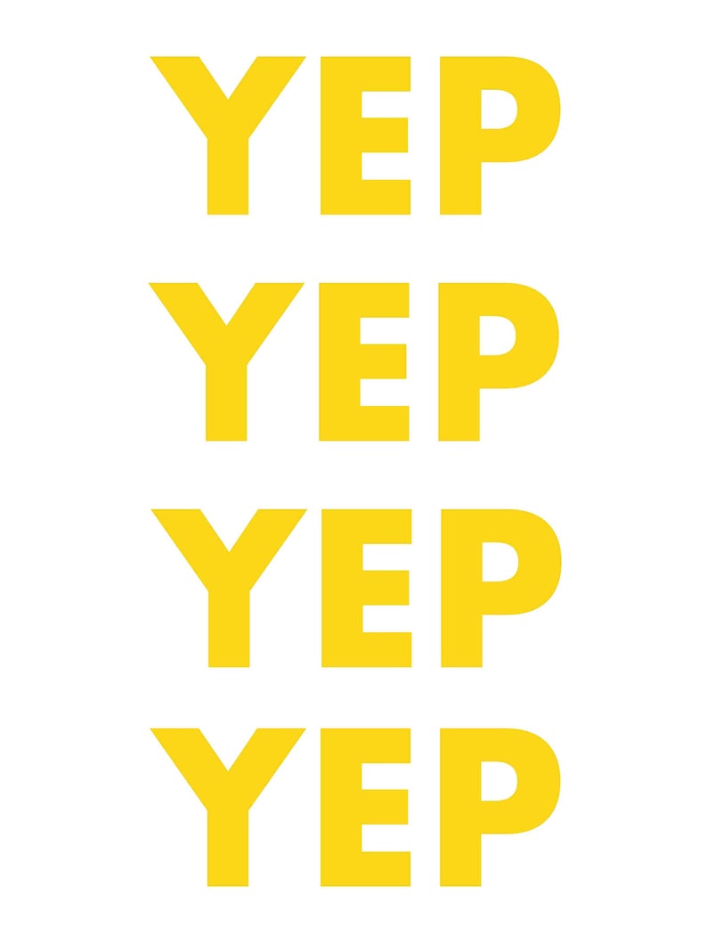 Yep Yep Yep Yep Archival Art Print - Etsy