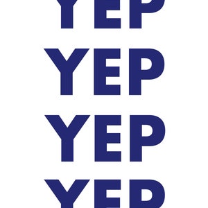 Yep Yep Yep Yep Archival Art Print - Etsy