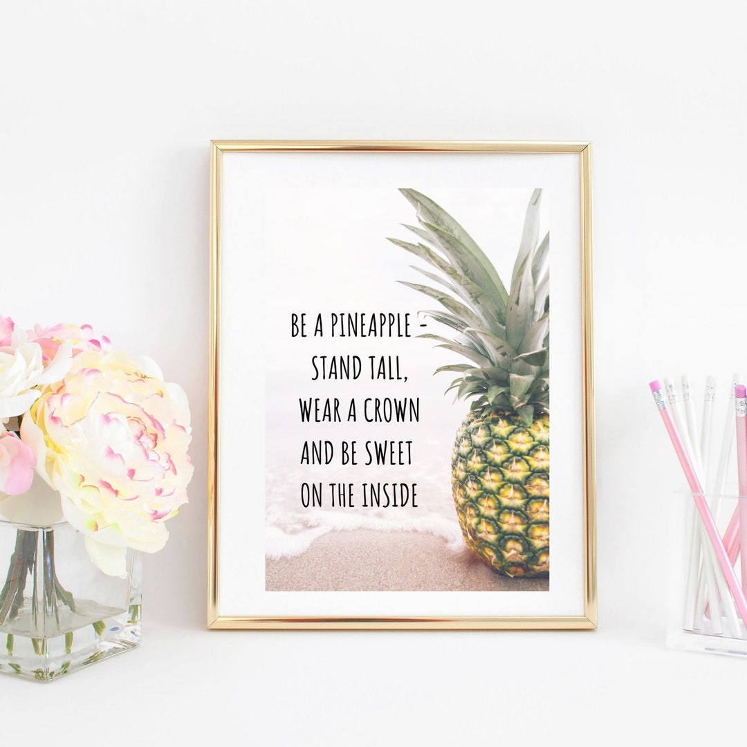 Din A4 Art Print Unframed Saying Be Like a Pineapple Pineapple ...