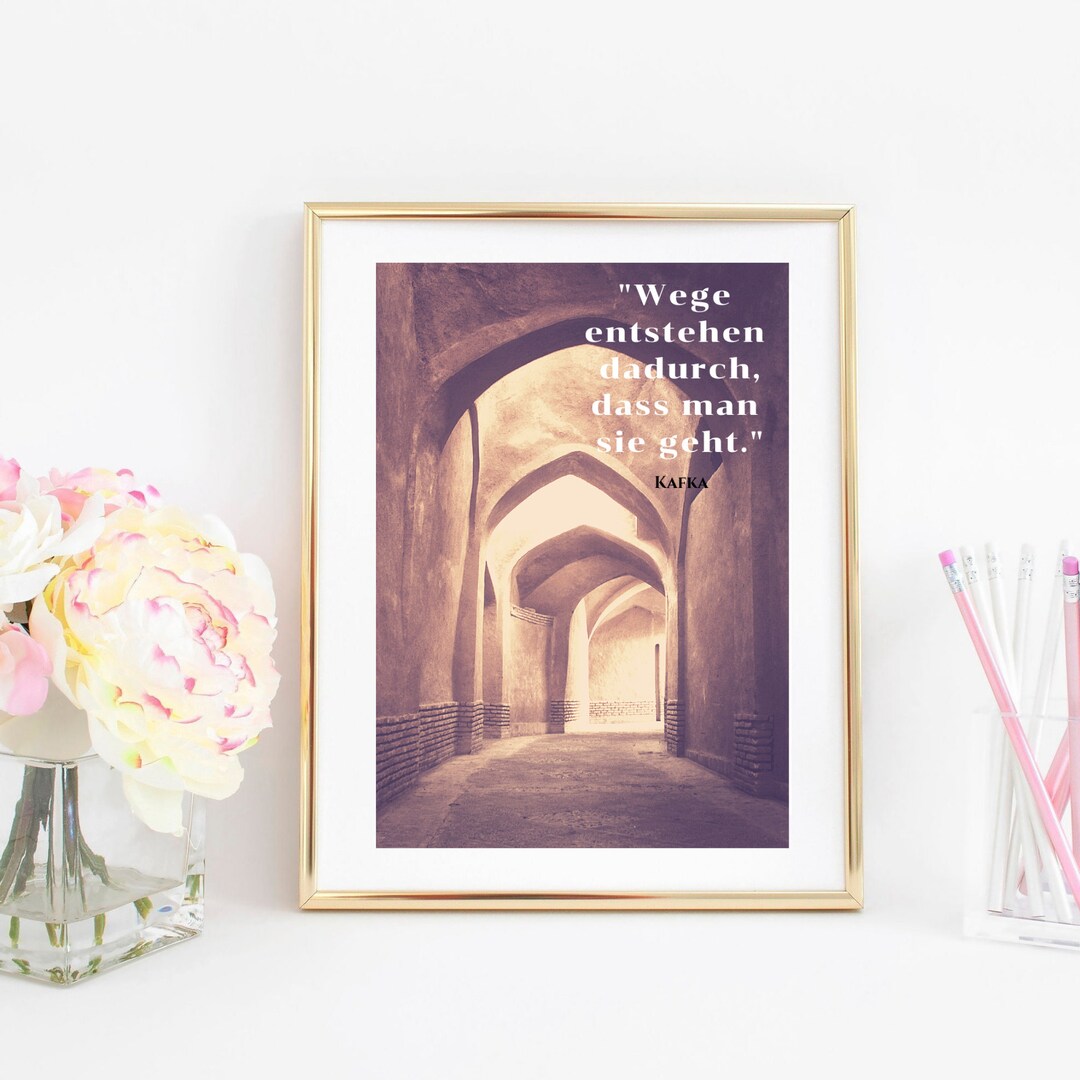 Din A4 Art Print Unframed Quote Franz Kafka Saying - Ways Are Created ...