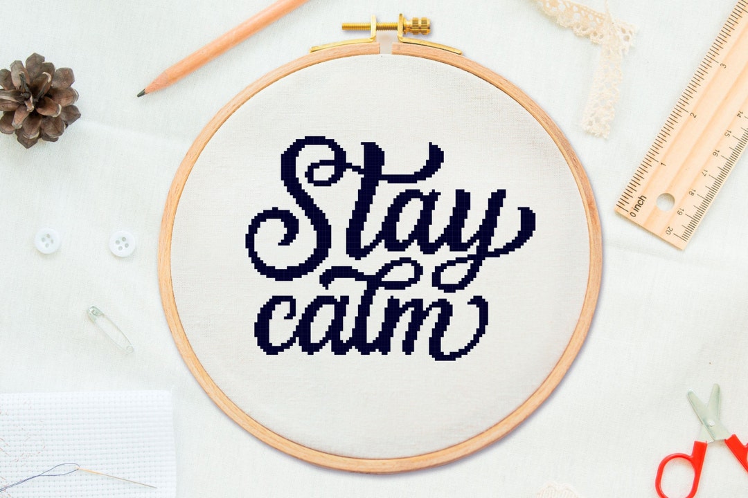 Stay Calm Cross Stitch Pattern Insparation Simple Embroidery Xstitch ...