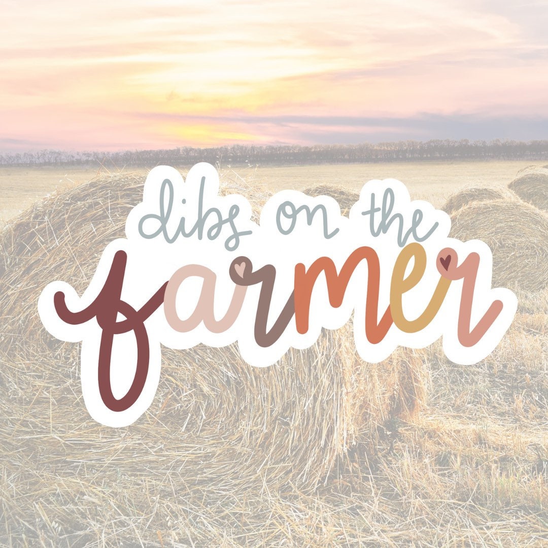 Dibs on the Farmer Sticker - Etsy