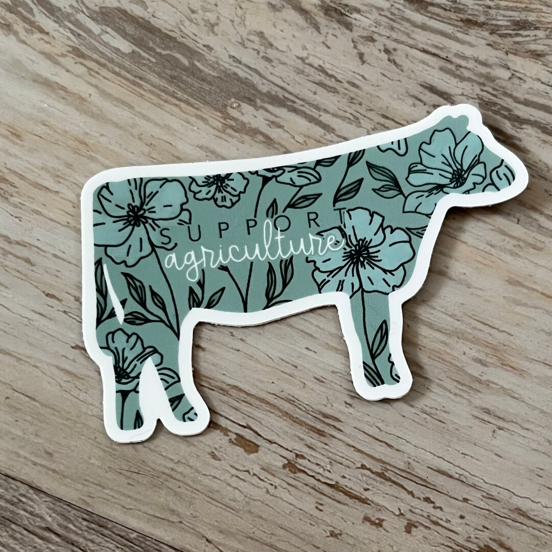Support Agriculture Cow Diecut Vinyl Sticker // Agriculture Advocate ...