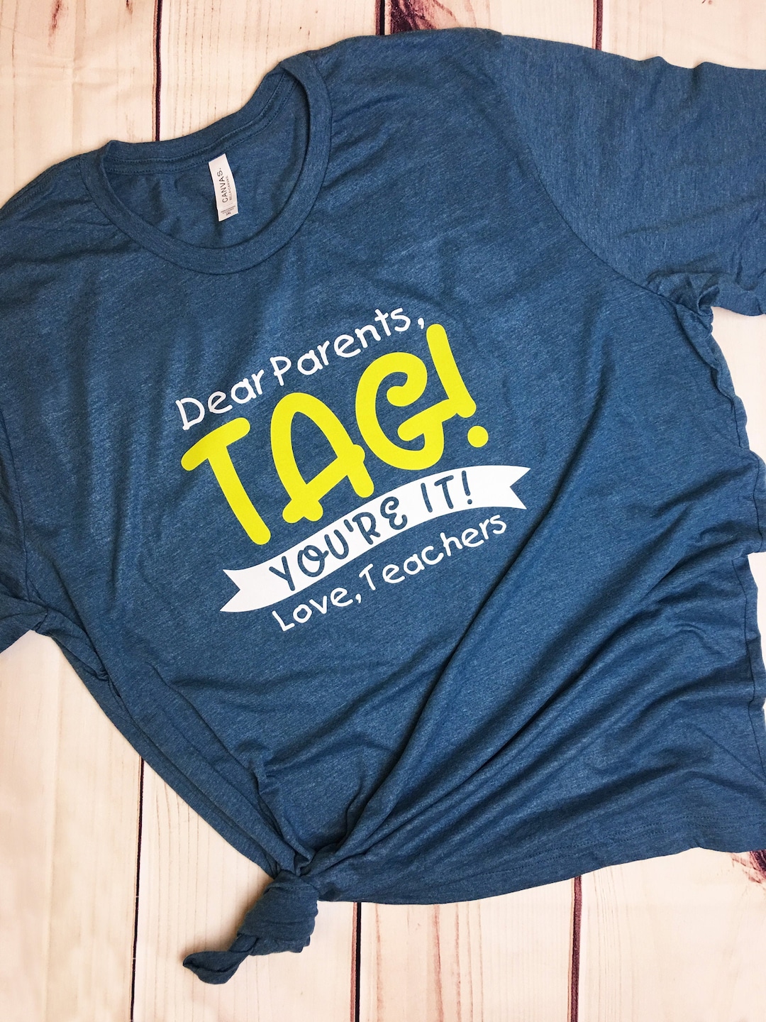 Dear Parents, Tag You're It Teacher Shirt // Virtual Teaching ...