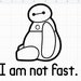 Baymax Car Decal I Am Not Fast - Etsy