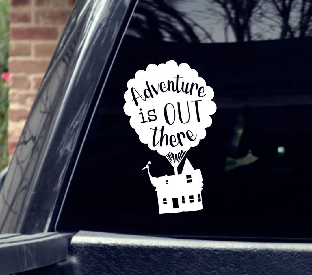 UP Car Decal - Adventure is Out There - Etsy
