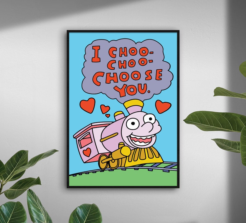 I Choo Choo Choose You Simpsons Poster Art Print Funny - Etsy