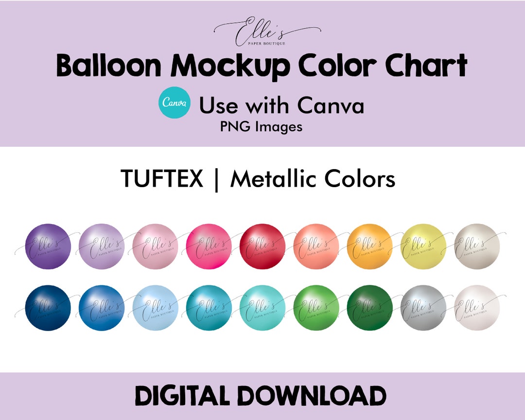 Tuftex Metallic Balloon Colors, Balloon Mockup Color Chart, Balloon ...