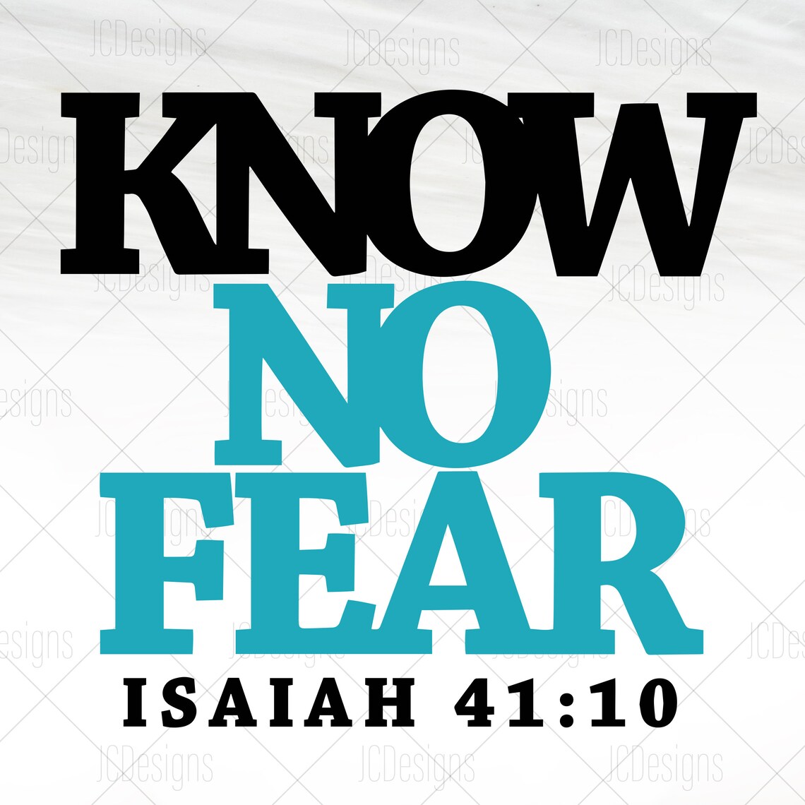 Know No Fear Isaiah 41:10 SVG EPS PNG Vector Christian | Etsy