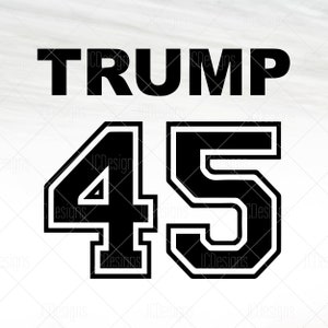Trump 45 SVG - Trump 45 Sports Jersey SVG - Keep America Great SVG ...