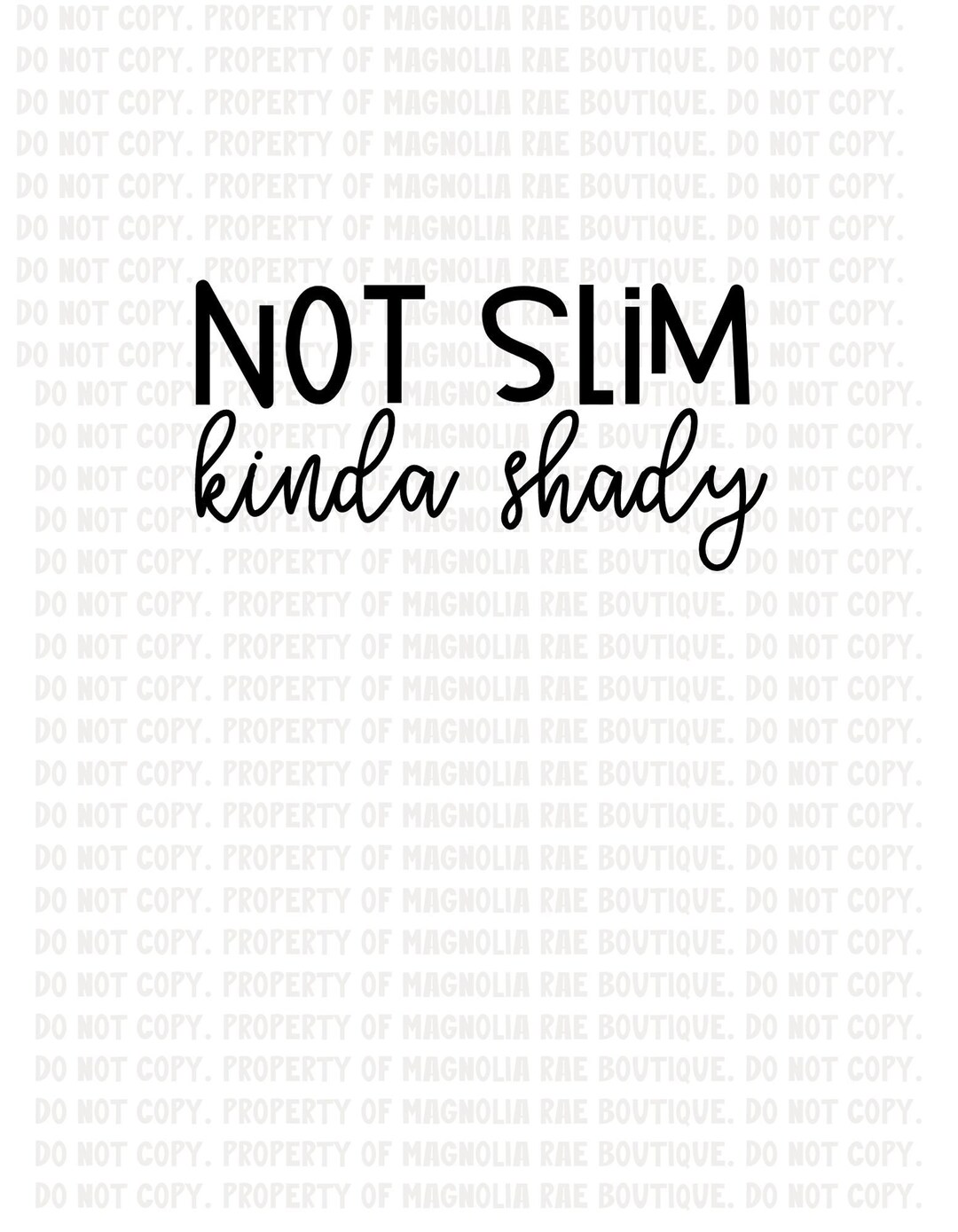 Not Slim, Kinda Shady SVG, PNG, Cut File - Etsy