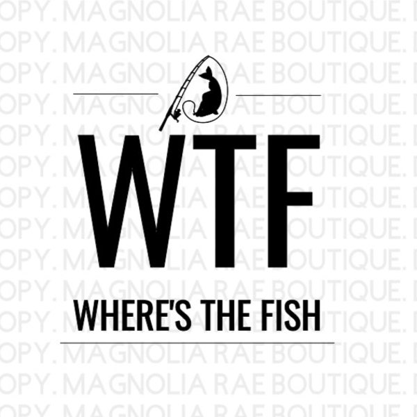 Wtf Wheres the Fish Svg - Etsy