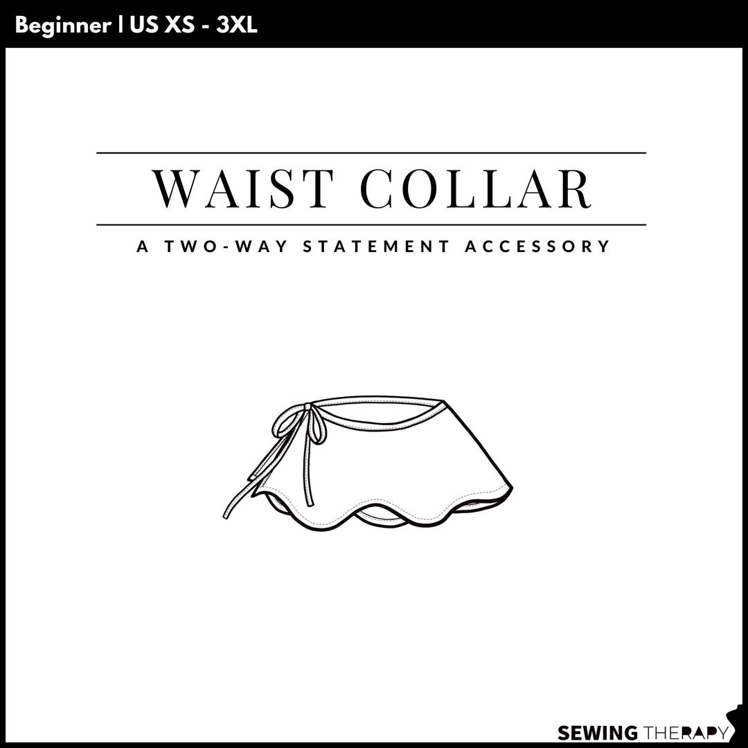 PDF Waist Collar Pattern - Sewing Therapy With a Step-by-step Sewalong ...