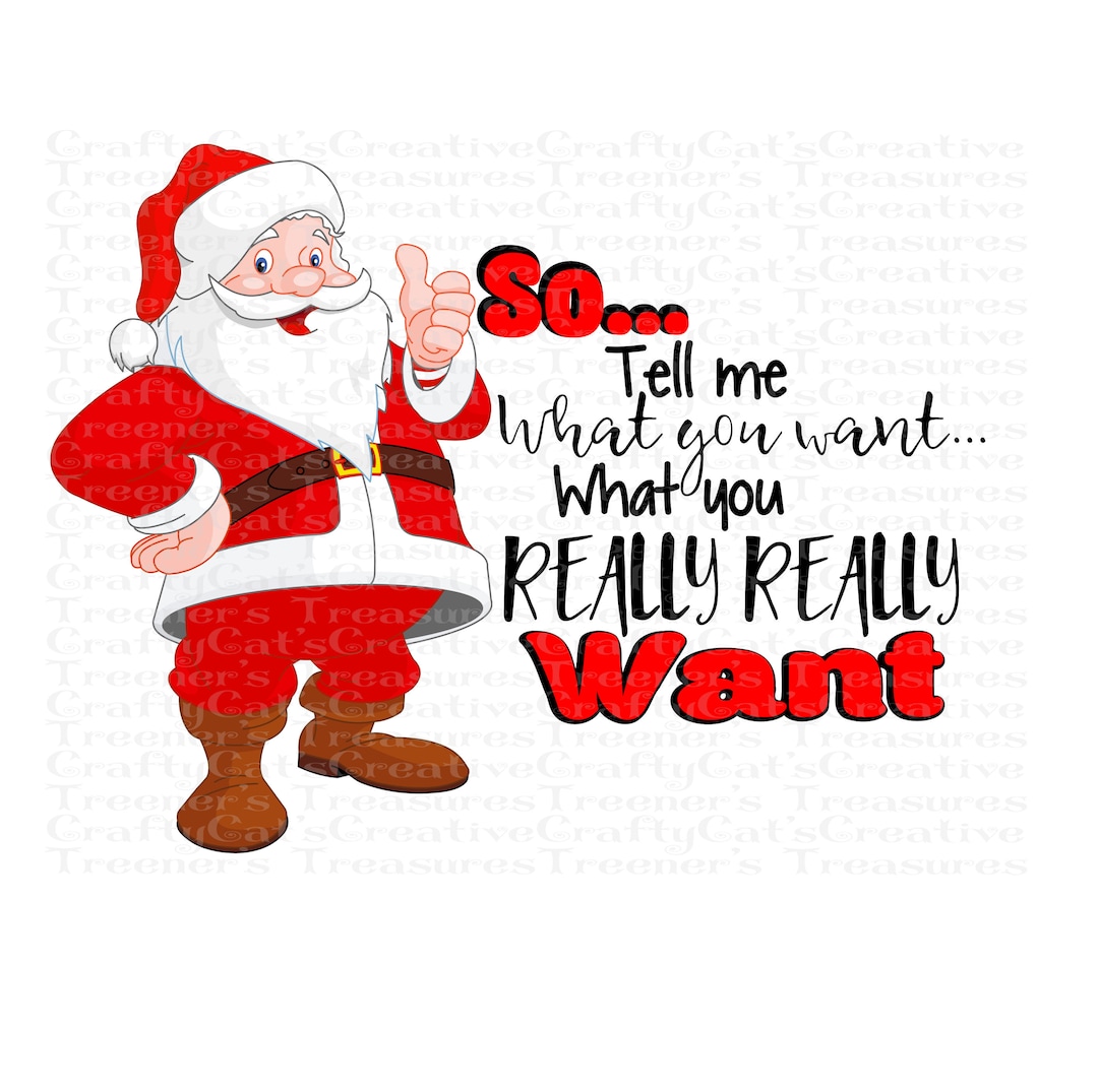 Tell Me What You Want, Santa, Santa Claus, Christmas, Clipart, PNG ...