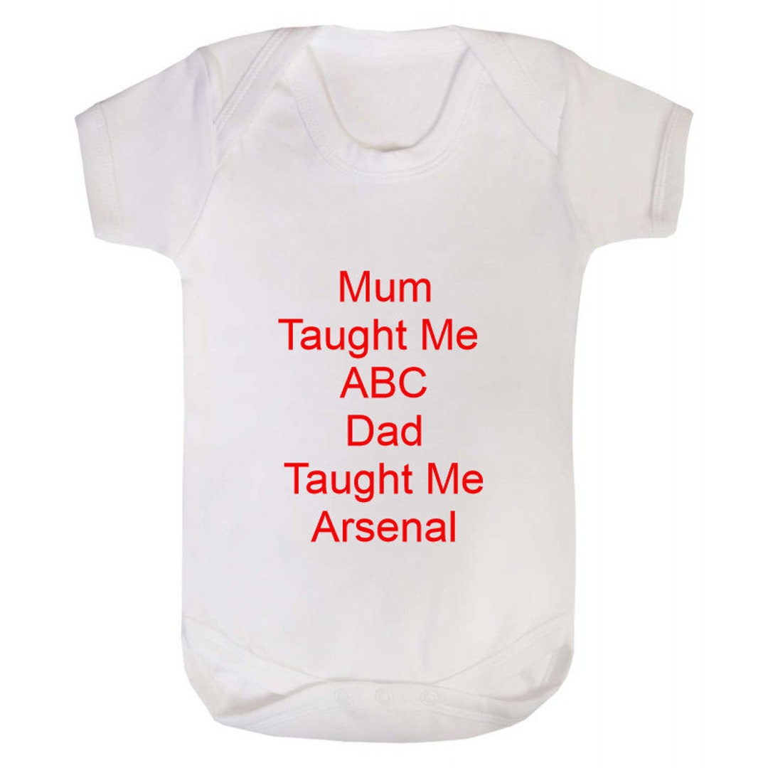 Personalised Football Baby Grow (6-12 Months): Arsenal Dad Taught Me ...