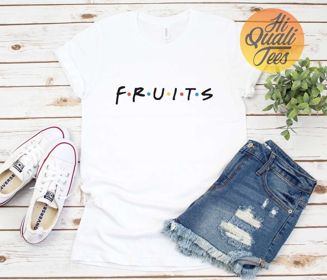 Fruit Shirt | Cute Summer T Shirt for Vegans, Vegetarians & Fruit ...