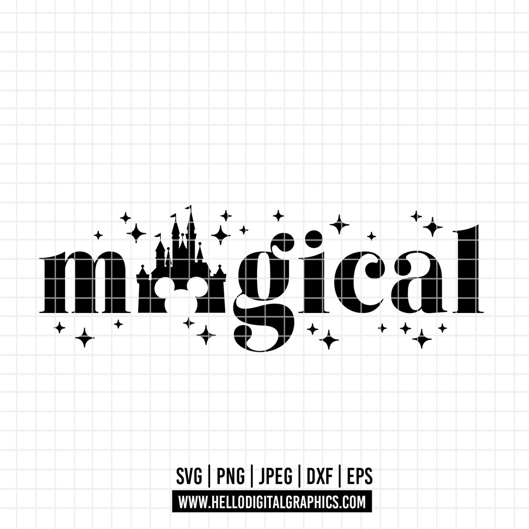 156 - Disneey Magical SVG, EPS, PNG - Disneey Quotes Magical Clipart ...