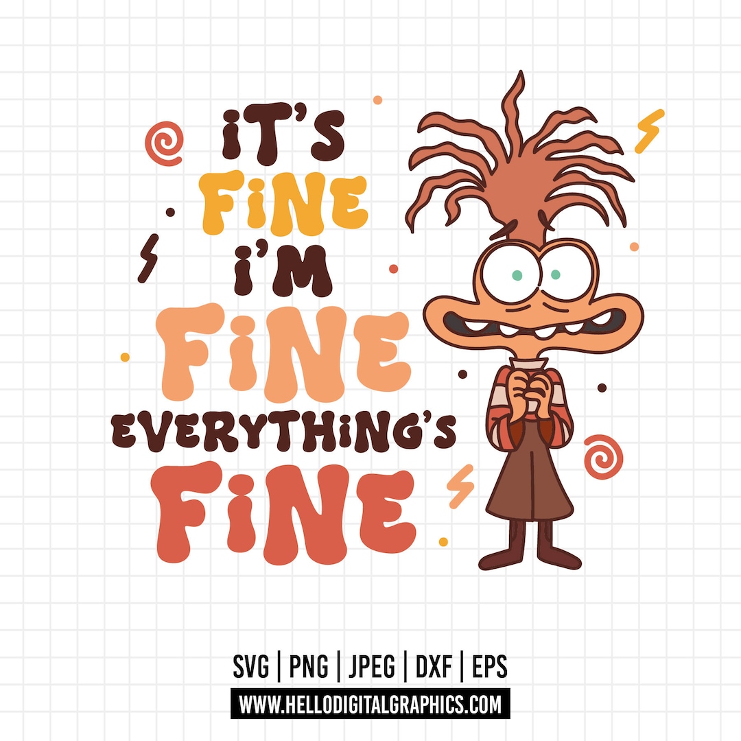 1523 - Anxiety I'm Fine SVG, EPS, PNG - Retro Anxiety Inside Out ...