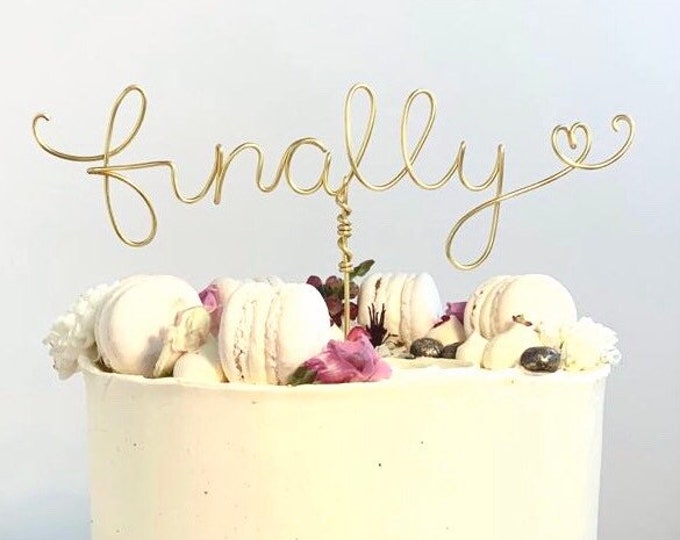 Finally Cake Topper, Handmade, Wire, Wedding, Postponement - Etsy